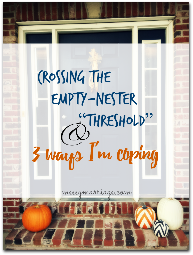3 Ways I’m Dealing with an Empty-Nest – WORTHY Bible Studies